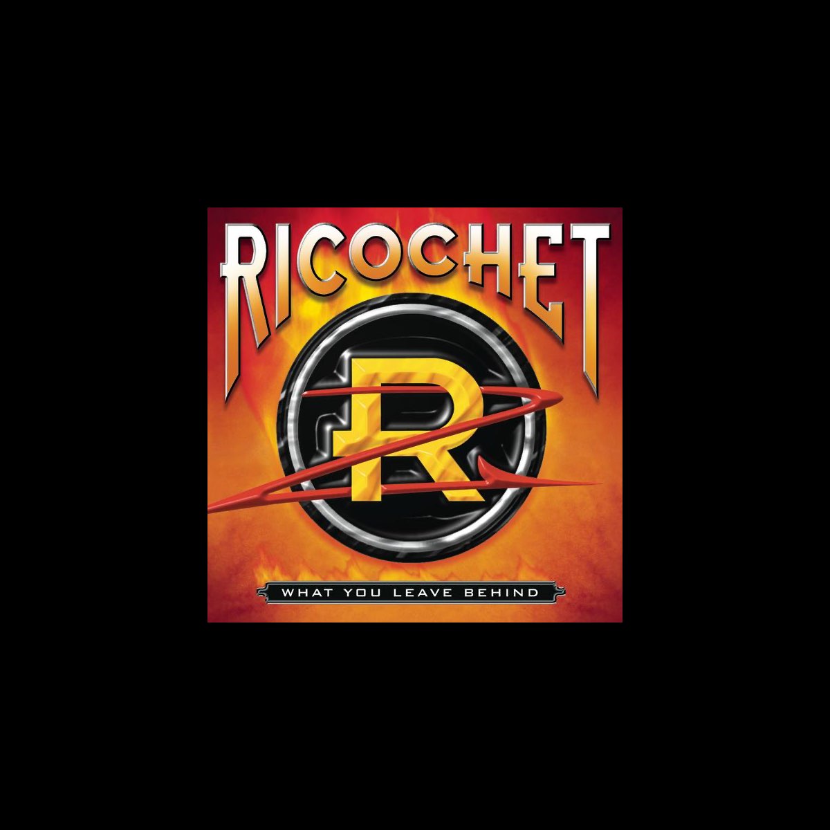‎What You Leave Behind by Ricochet on Apple Music