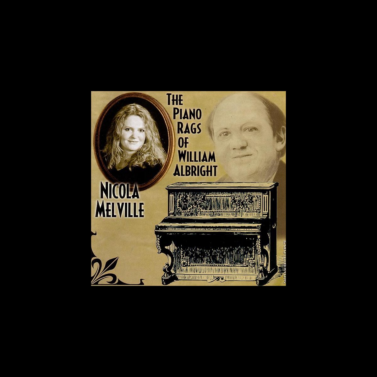 ‎The Piano Rags of William Albright de Nicola Melville en Apple Music
