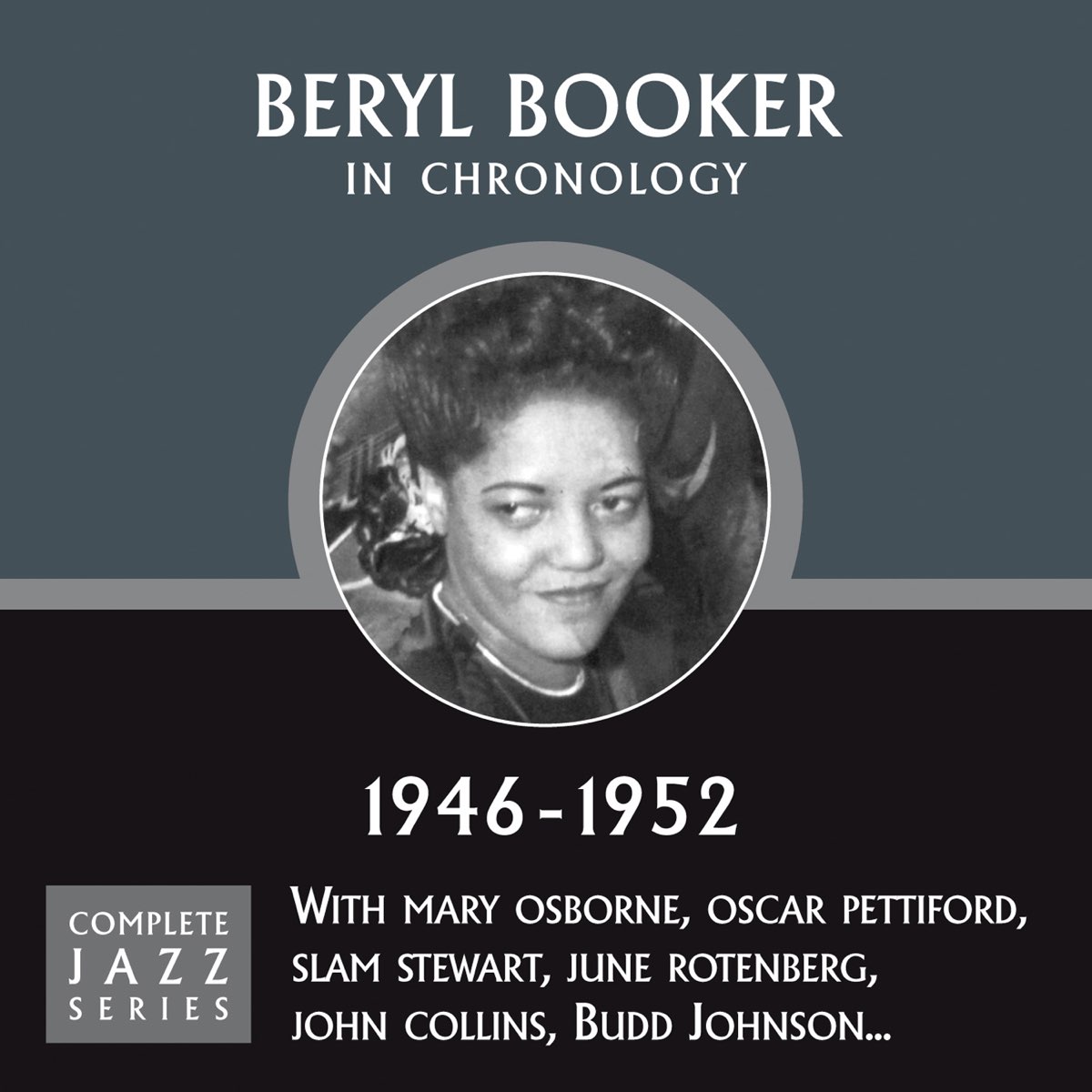 ‎Beryl Bookerの「Complete Jazz Series 1946 - 1952」をApple Musicで