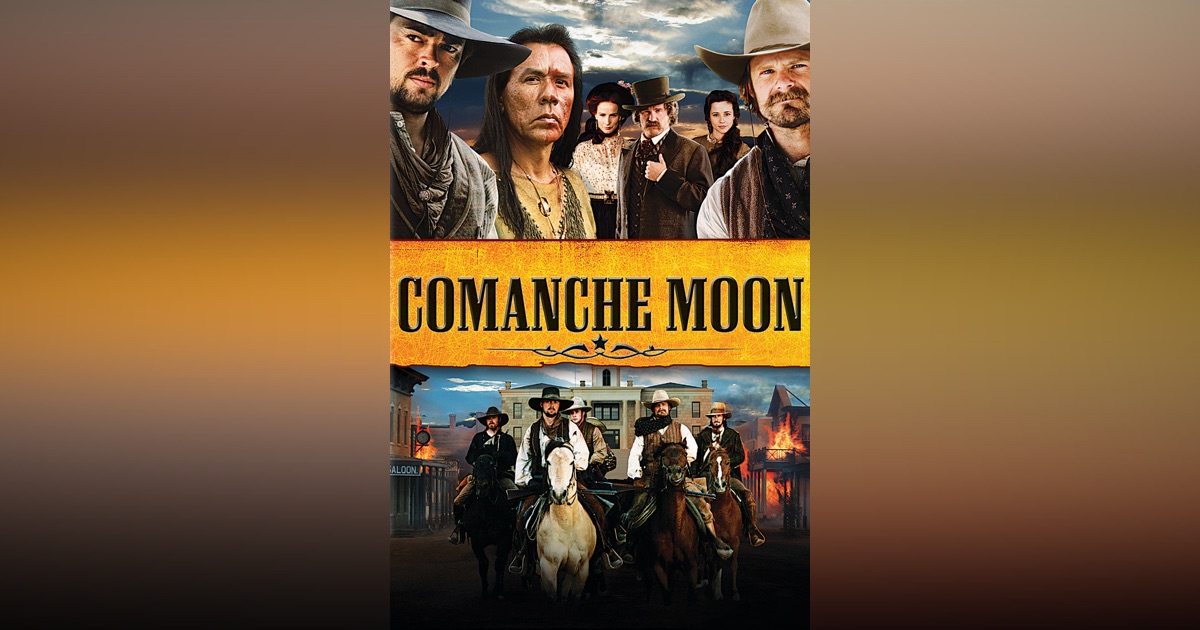 Comanche Moon: The Second Chapter In the Lonesome Dove Saga on Apple TV