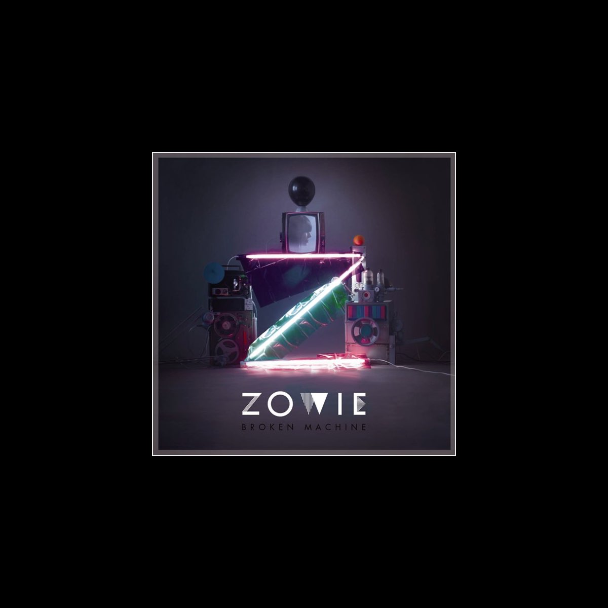 ‎Broken Machine - Single by Zowie on Apple Music