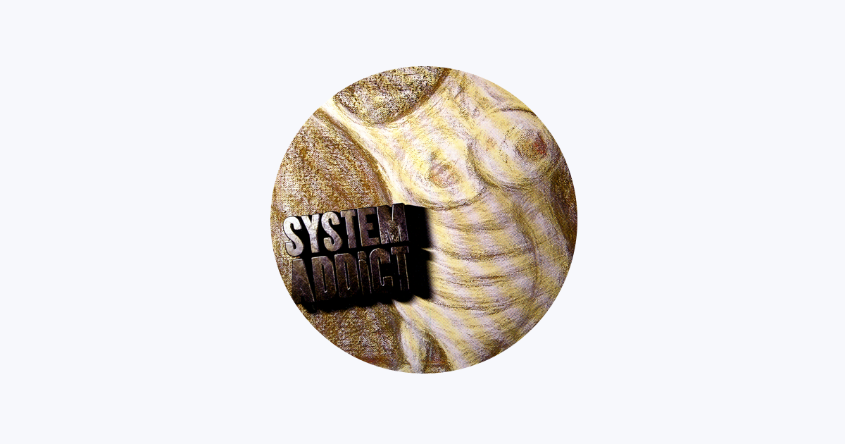 ‎System Addict on Apple Music