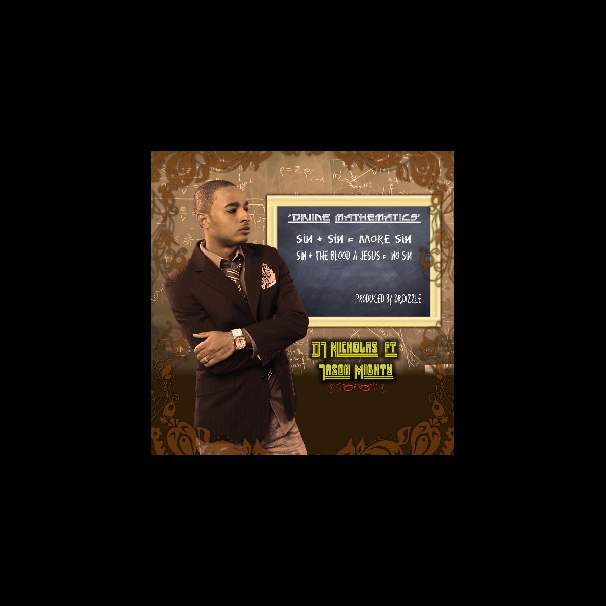 ‎Divine Mathematics (feat. Jason Mighty) - Single by DJ Nicholas on ...