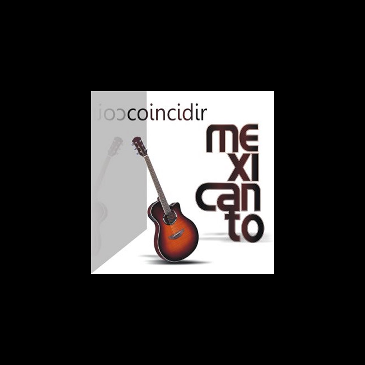 ‎Coincidir de Mexicanto en Apple Music