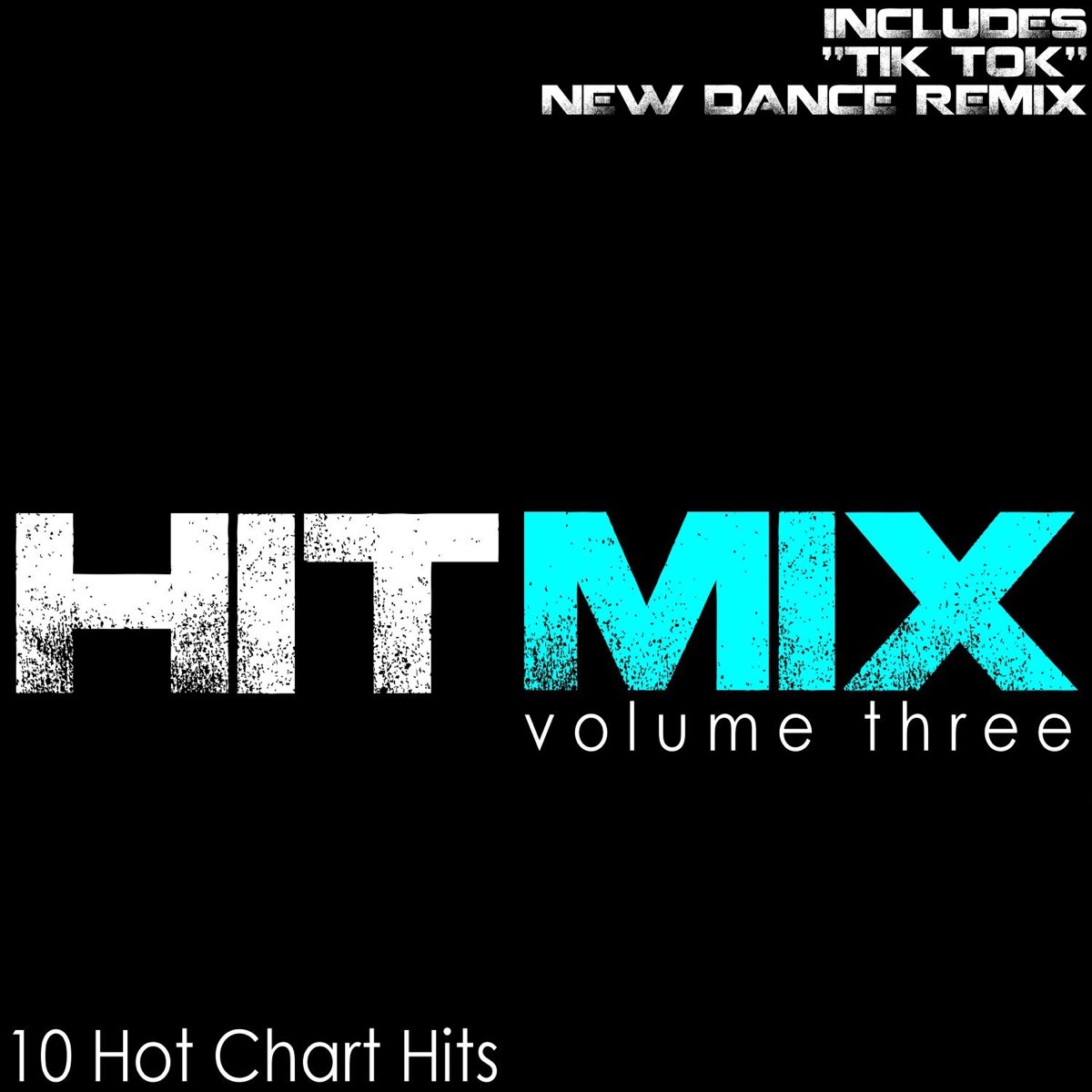 ‎Hit Mix Vol. Three (10 Hot Chart Hits) by Various Artists on Apple Music