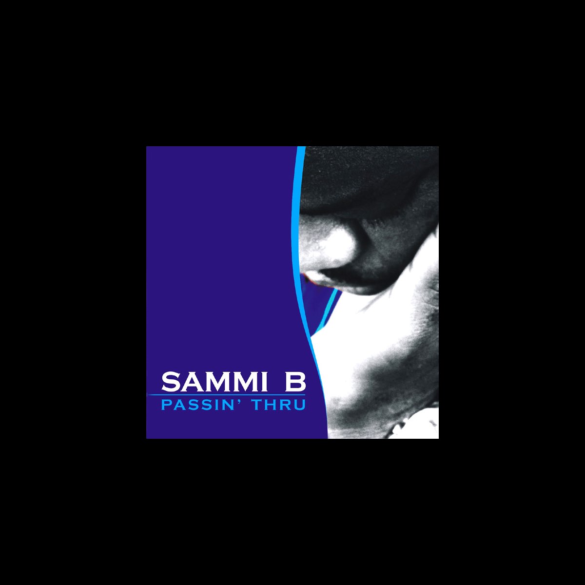‎Passin' Thru by Sammi B on Apple Music