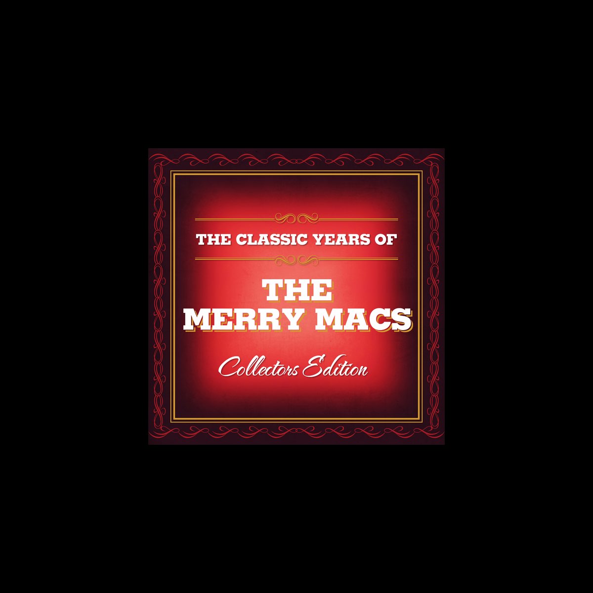 ‎Classic Years of the Merry Macs by The Merry Macs on Apple Music