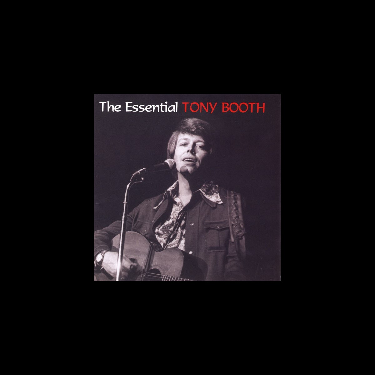 ‎The Essential Tony Booth by Tony Booth on Apple Music