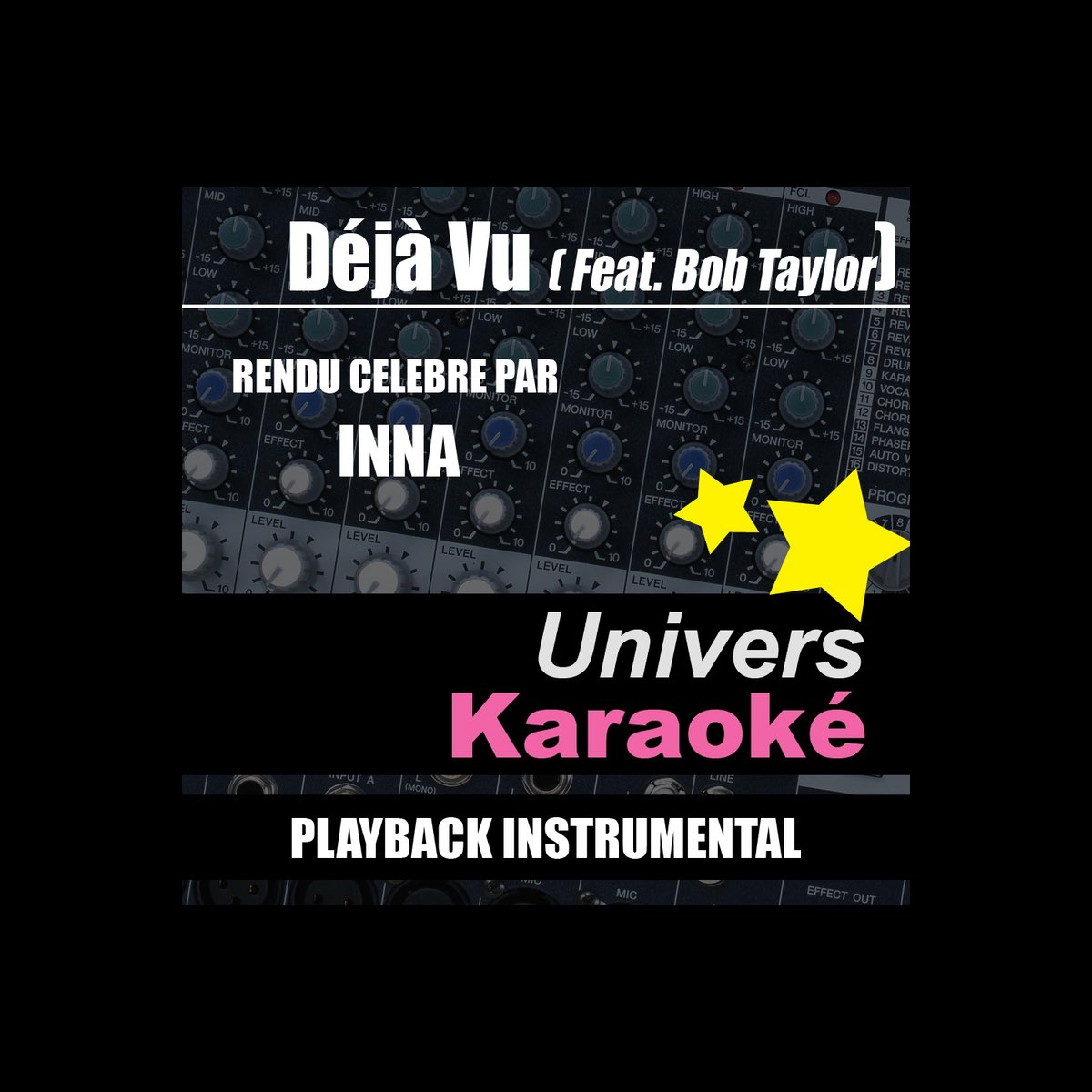 ‎Déjà vu (Rendu célèbre par Inna feat. Bob Taylor) [Version karaoké ...