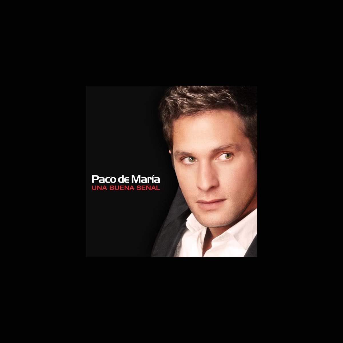 ‎Una Buena Señal de Paco de María en Apple Music