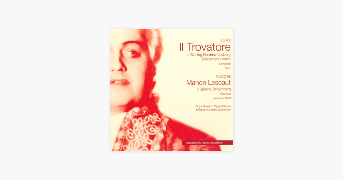 ‎Il trovatore : Act IV: Duet: Mira, di acerbe lagrime (Leonora, Conte ...