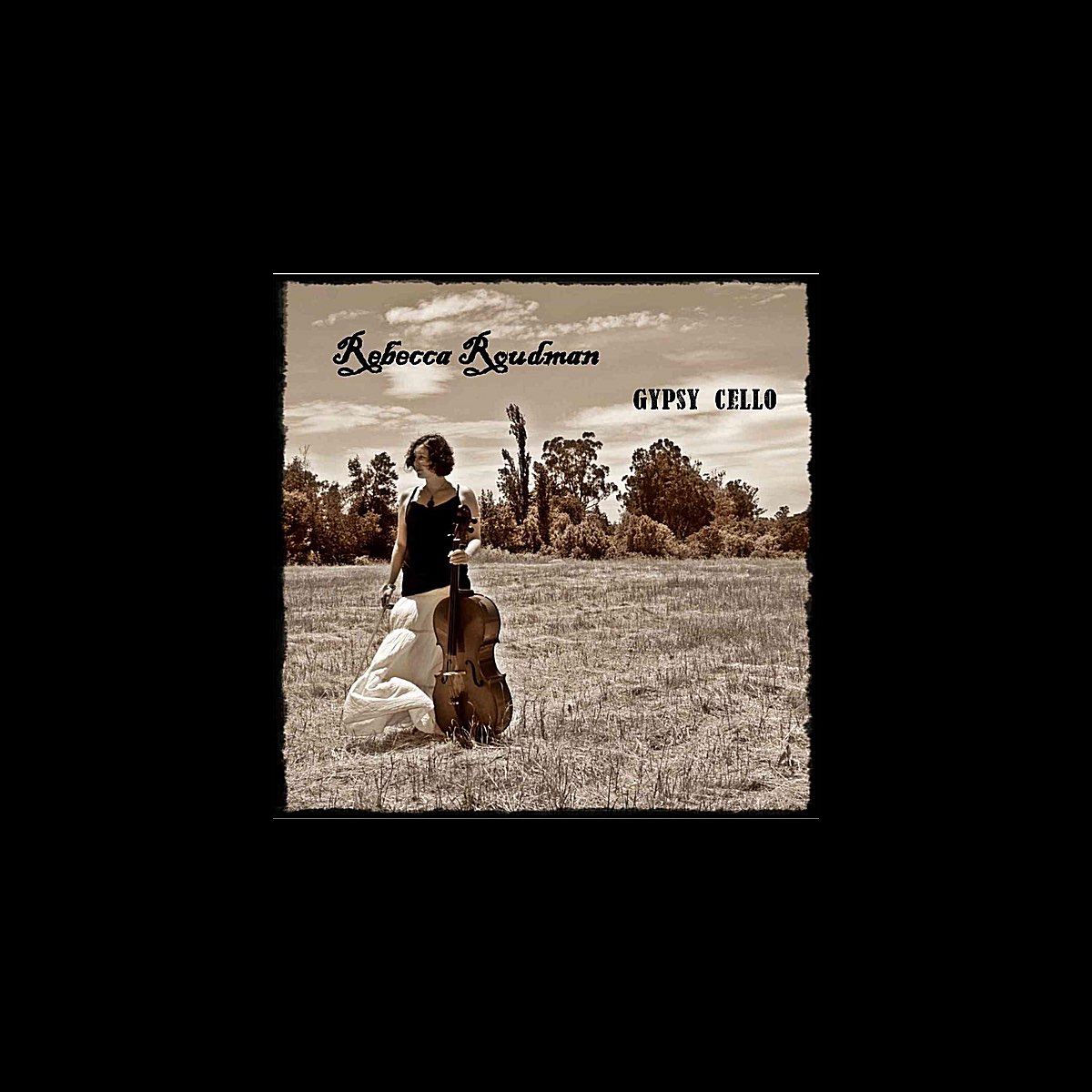 ‎Rebecca Roudman - Gypsy Cello - EP by Rebecca Roudman on Apple Music