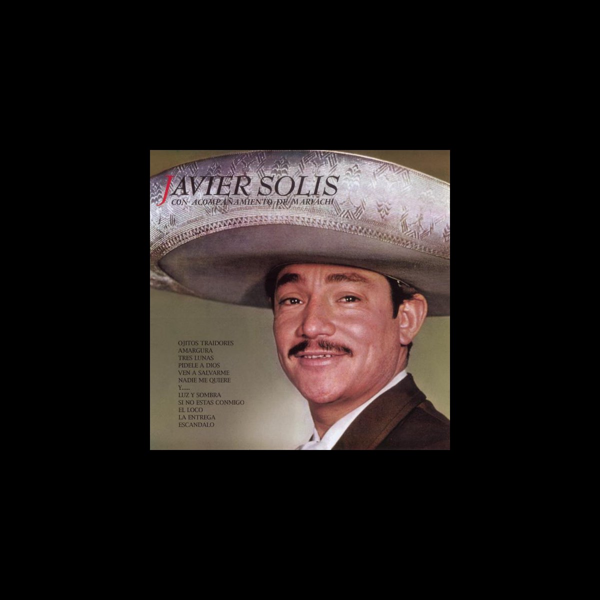 ‎Javier Solis Con Acompañamiento de Mariachi de Javier Solís en Apple Music