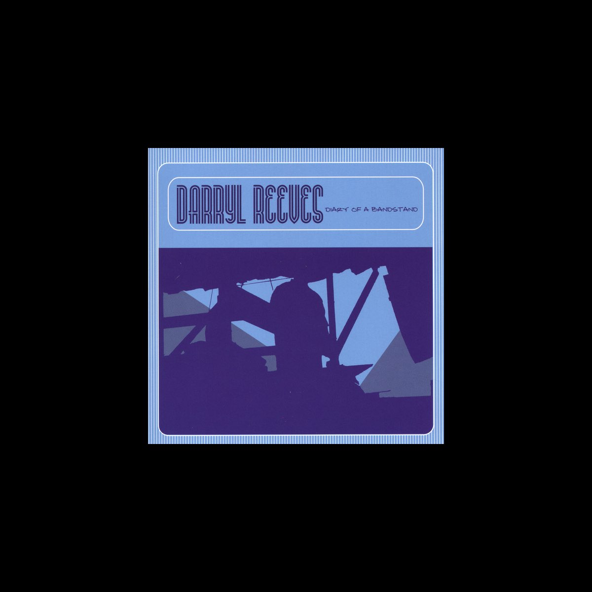 ‎Diary of a Bandstand by Darryl Reeves on Apple Music