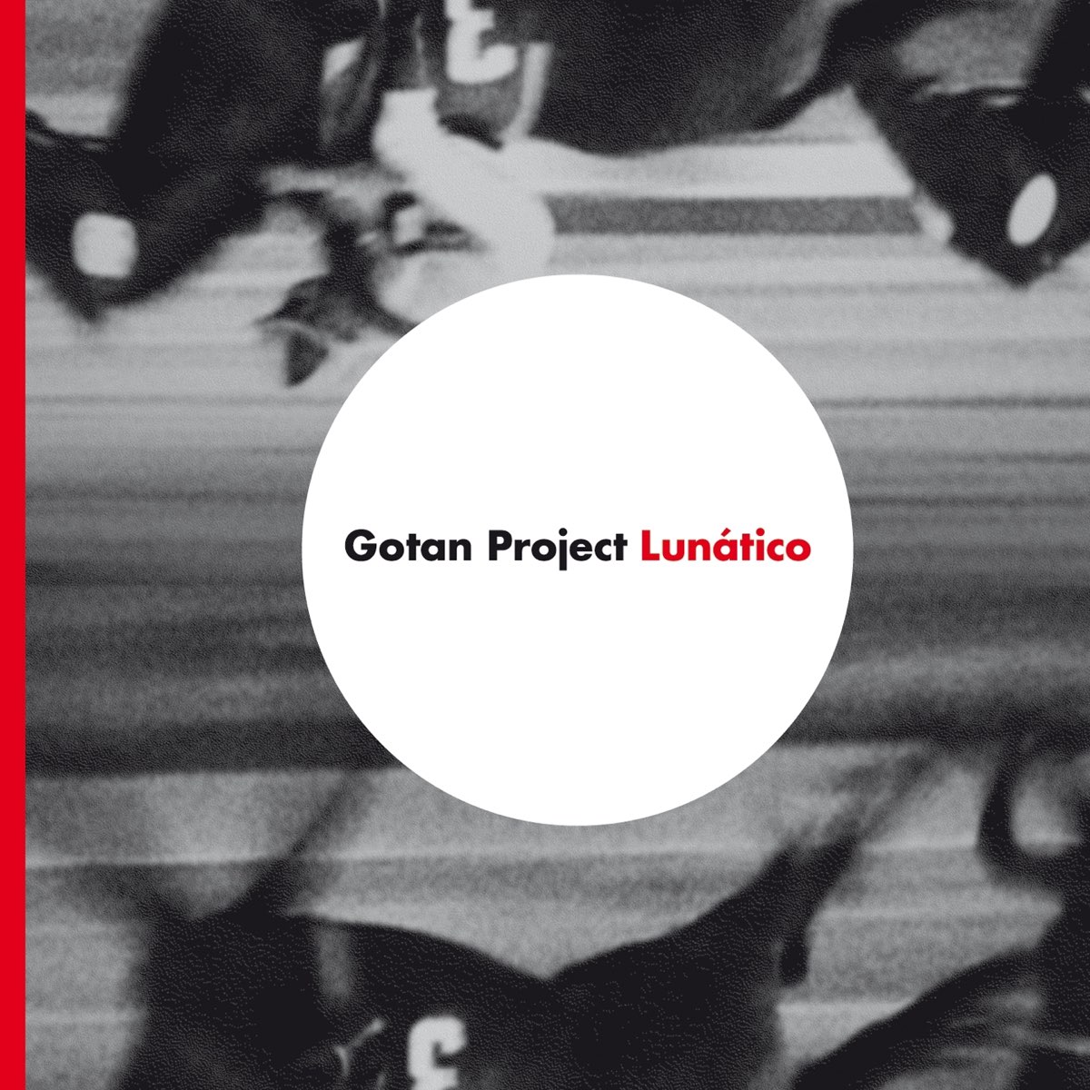 ‎Lunático de Gotan Project en Apple Music