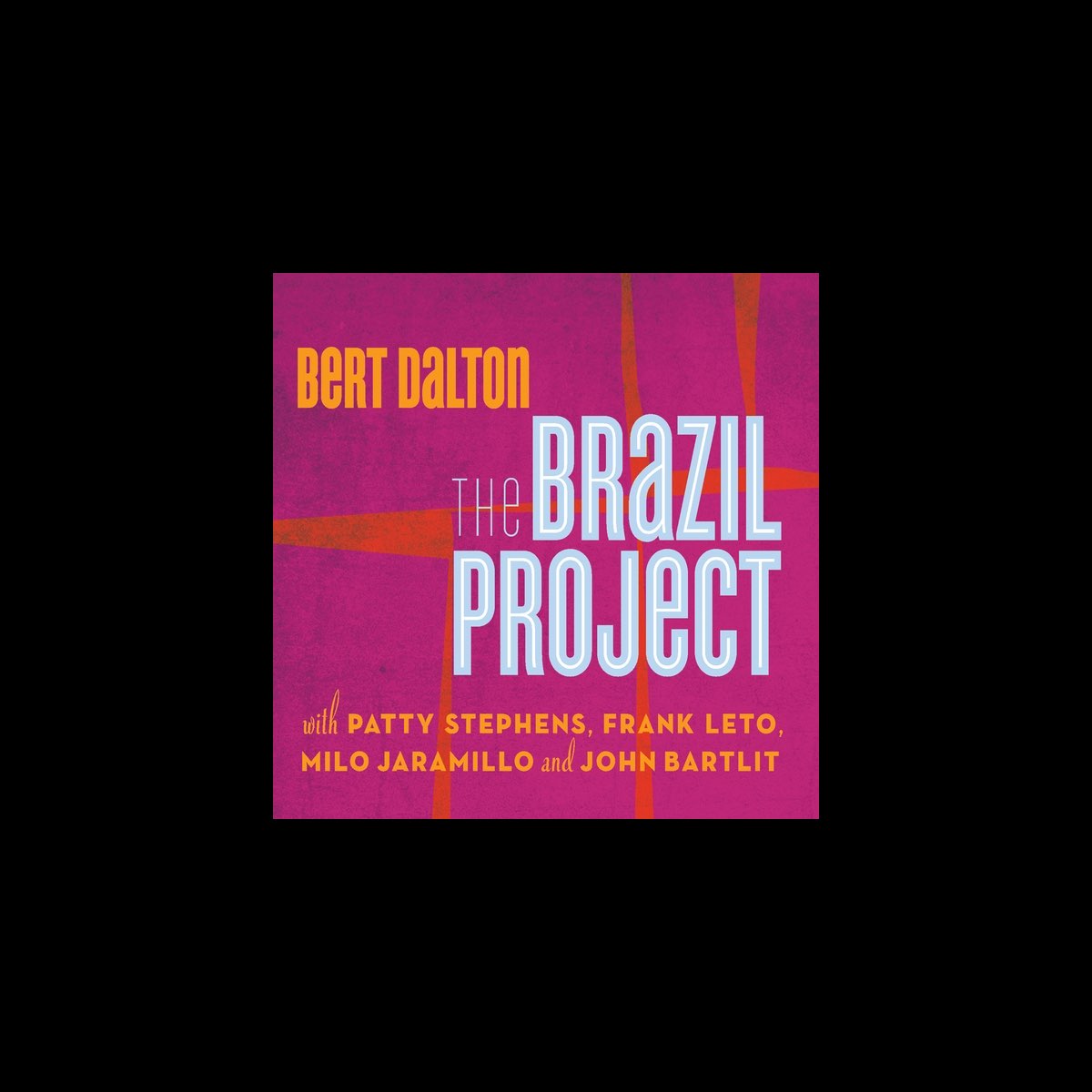 ‎Bert Dalton Brazil Project by Bert Dalton Brazil Project on Apple Music