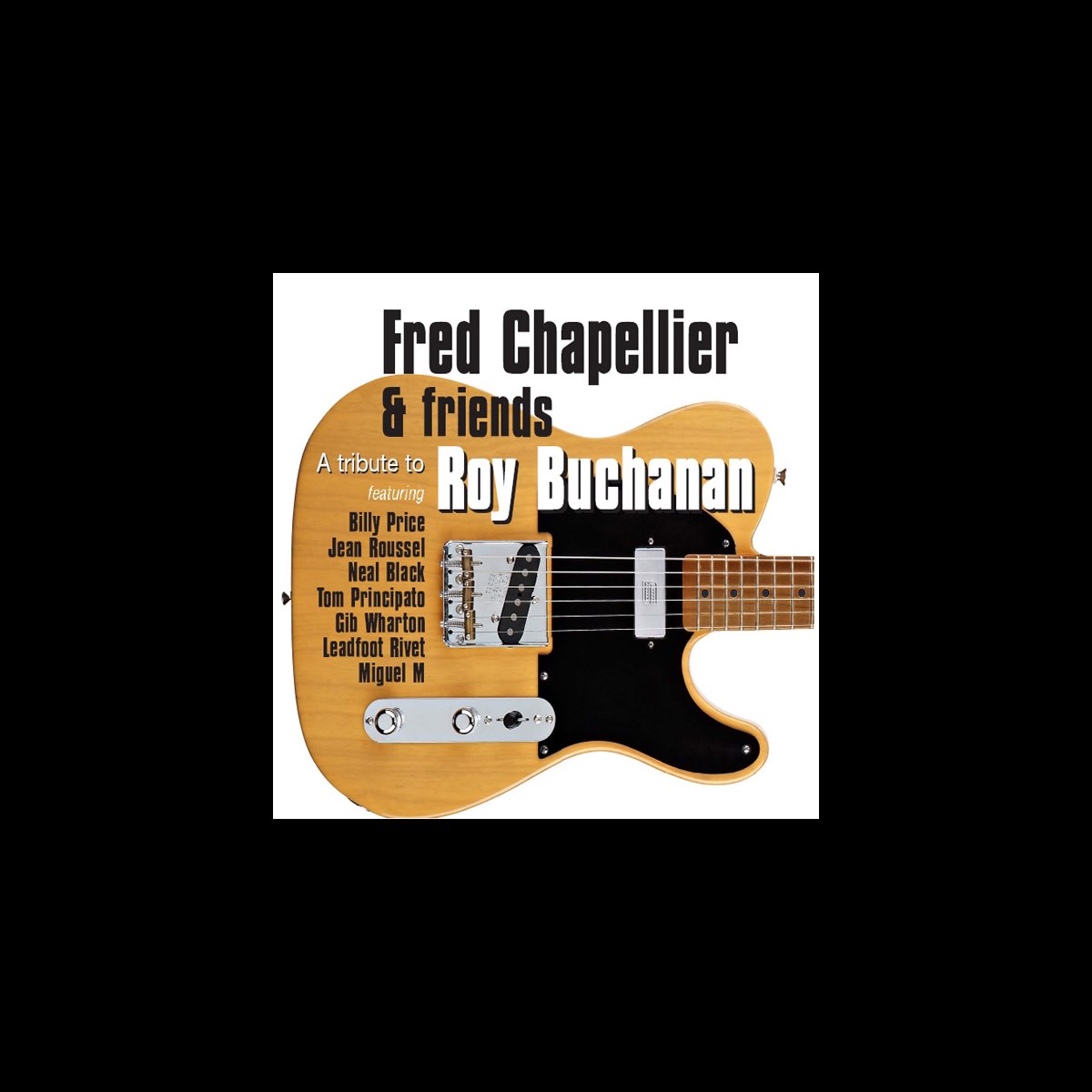 ‎A Tribute to Roy Buchanan de Fred Chapellier en Apple Music