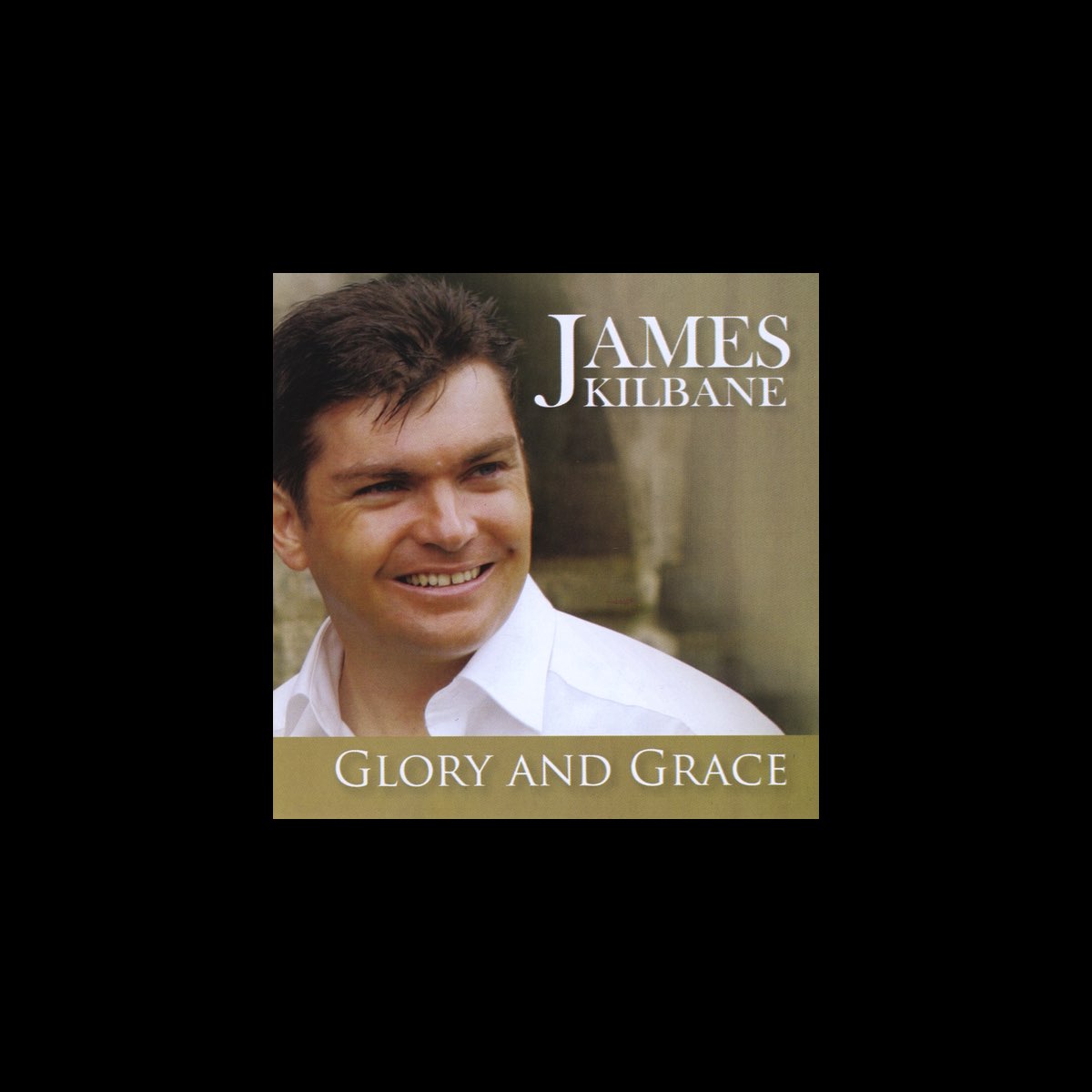 ‎Apple Music 上的James Kilbane《Glory and Grace》