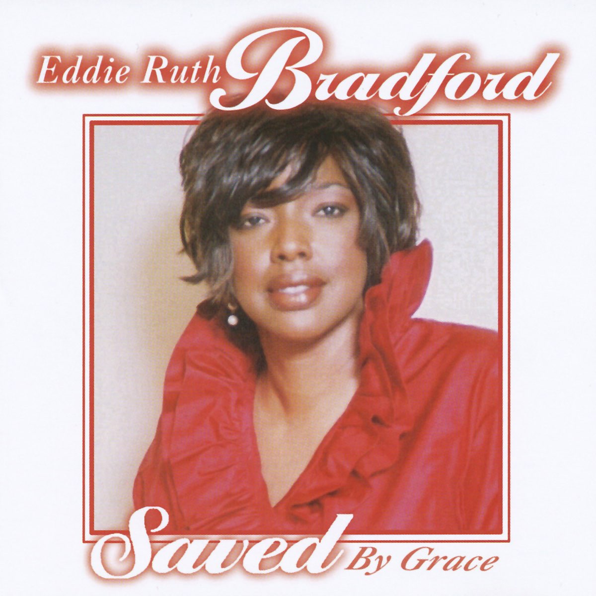 ‎Saved By Grace by Eddie Ruth Bradford on Apple Music