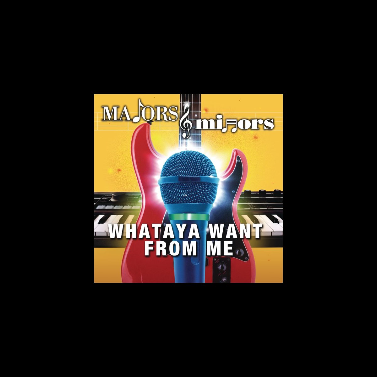 ‎Apple Music 上Majors & Minors Cast的专辑《Whataya Want from Me - Single》