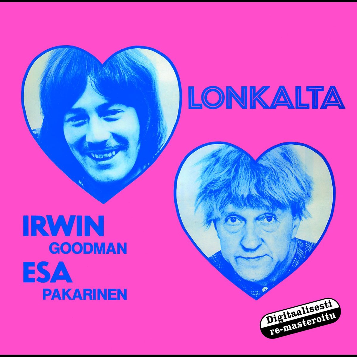 ‎Lonkalta by Esa Pakarinen & Irwin Goodman on Apple Music