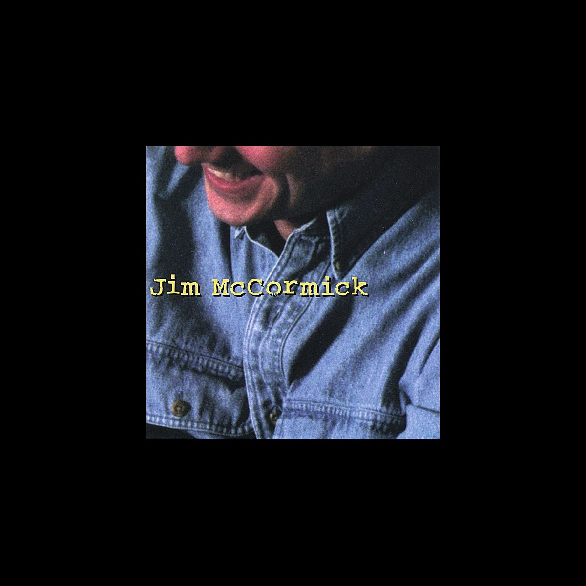 ‎Jim McCormick by Jim McCormick on Apple Music