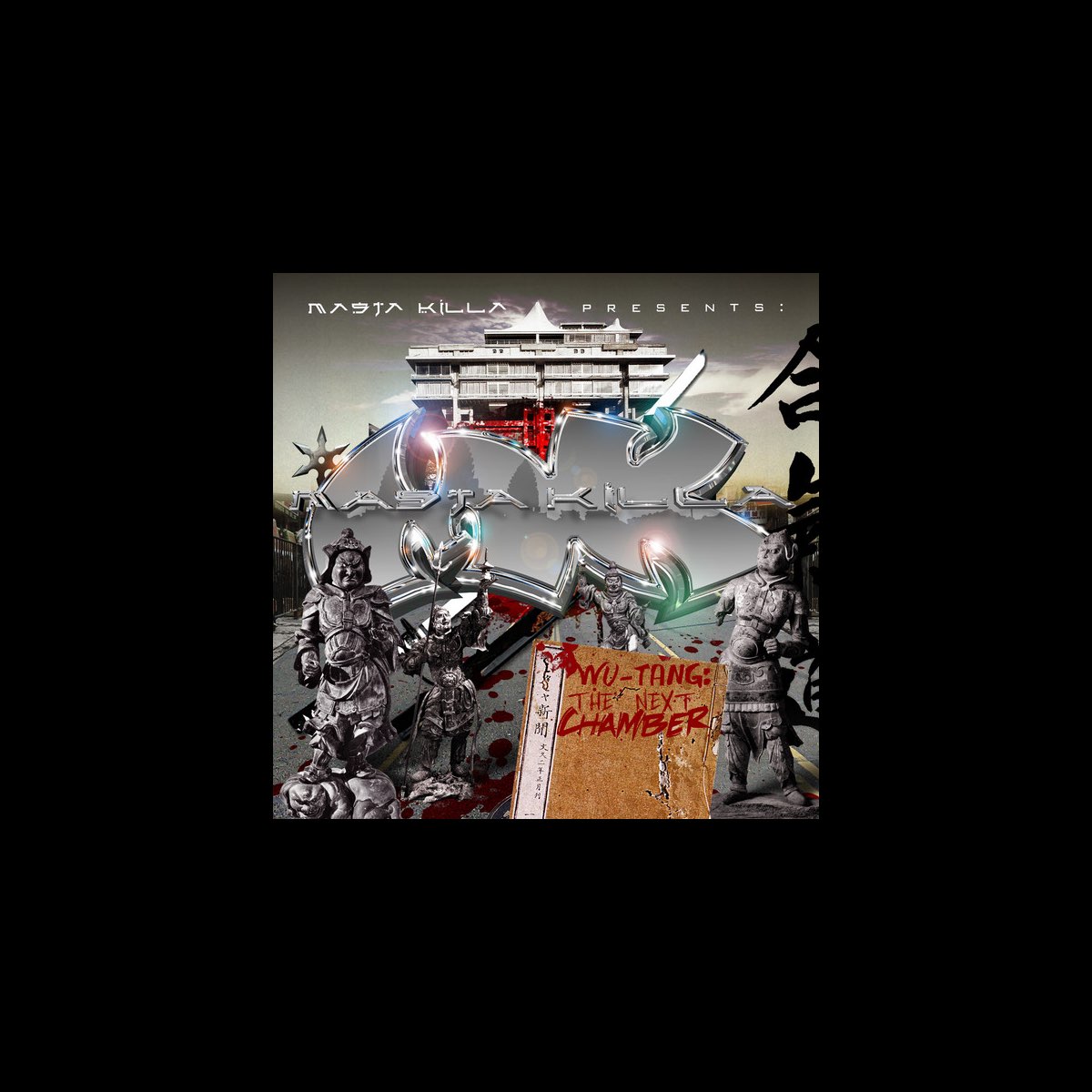 ‎Masta Killa Presents: The Next Chamber de Masta Killa en Apple Music
