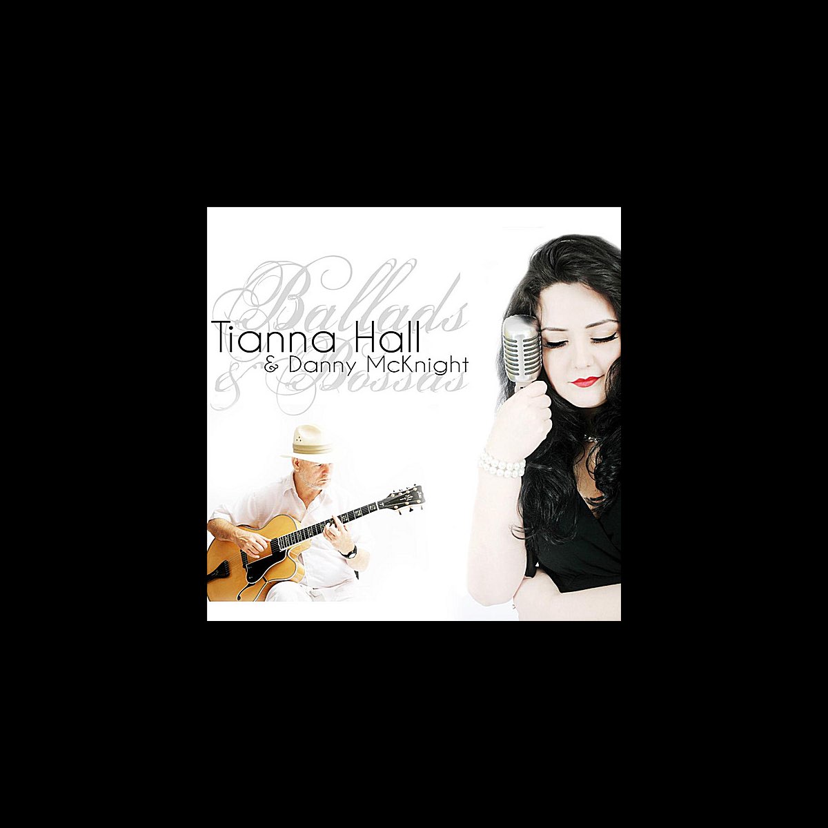 ‎Ballads & Bossas by Tianna Hall & Danny McKnight on Apple Music