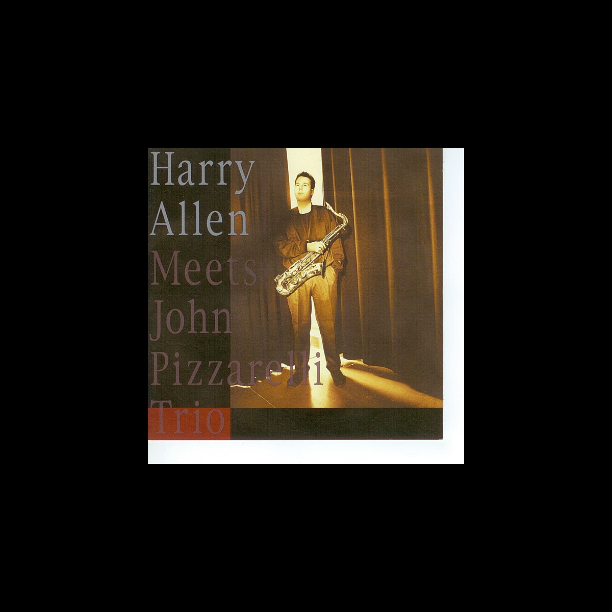 ‎Harry Allen Meets the John Pizzarelli Trio by Harry Allen on Apple Music