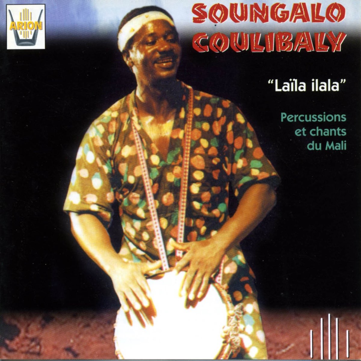 ‎Laila Ilala : Percussions et chants du Mali by Soungalo Coulibaly on ...