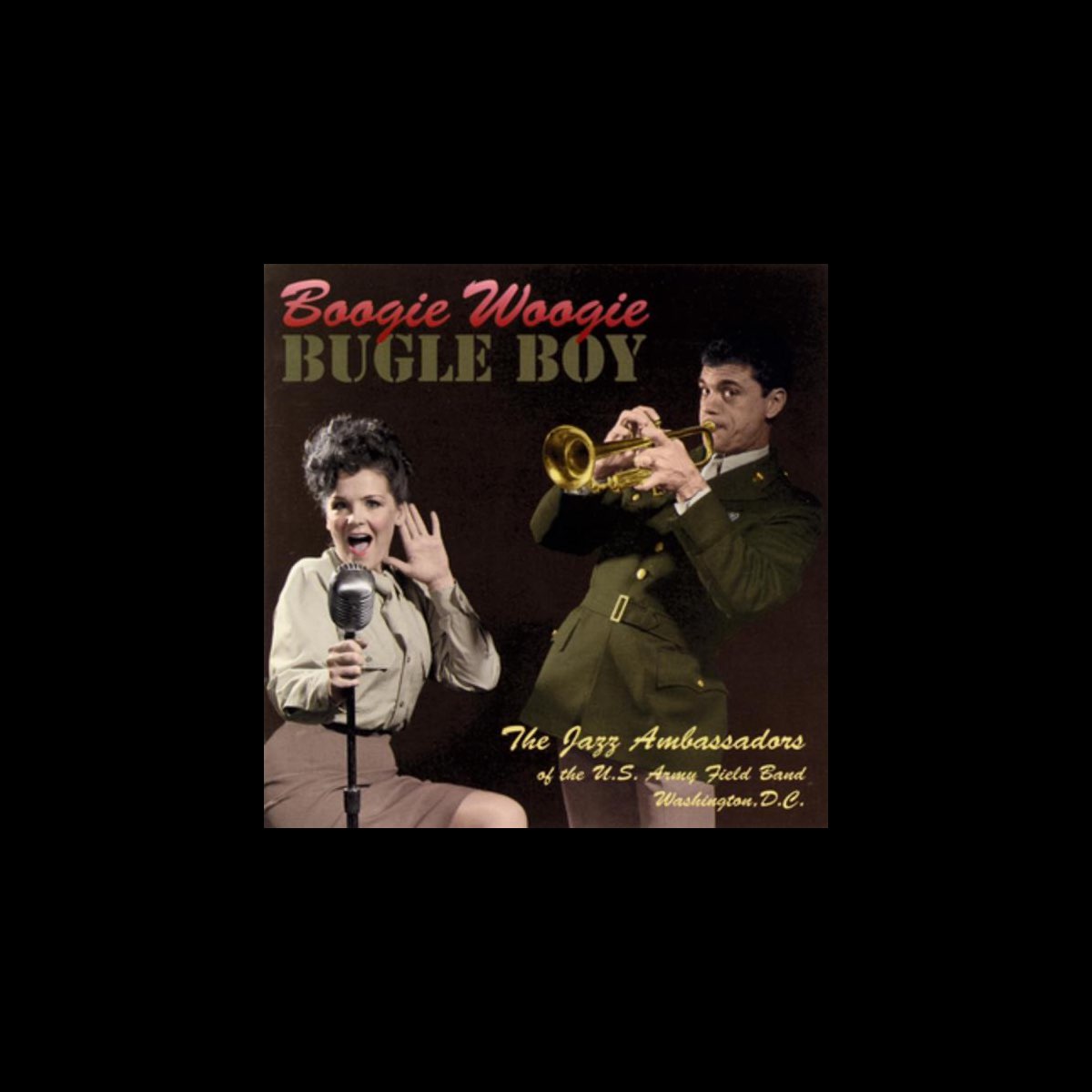 ‎Boogie Woogie Bugle Boy by US Army Field Band - Jazz Ambassadors on ...