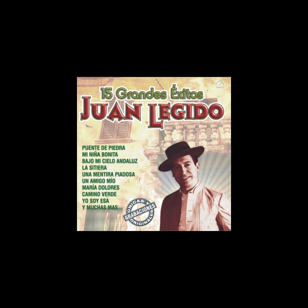 ‎15 Grandes Exitos de Juan Legido de Juan Legido en Apple Music
