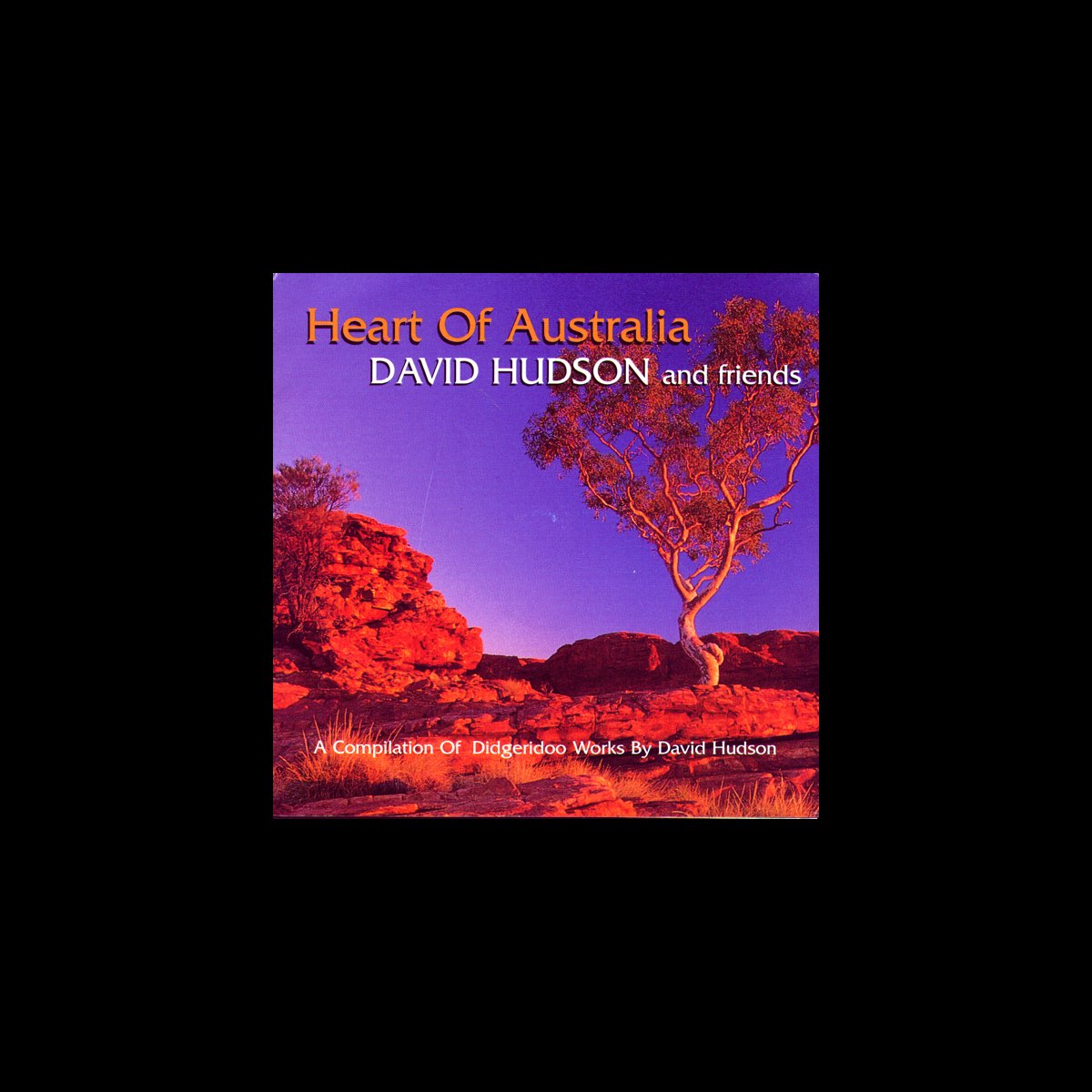 ‎Heart of Australia by David Hudson on Apple Music