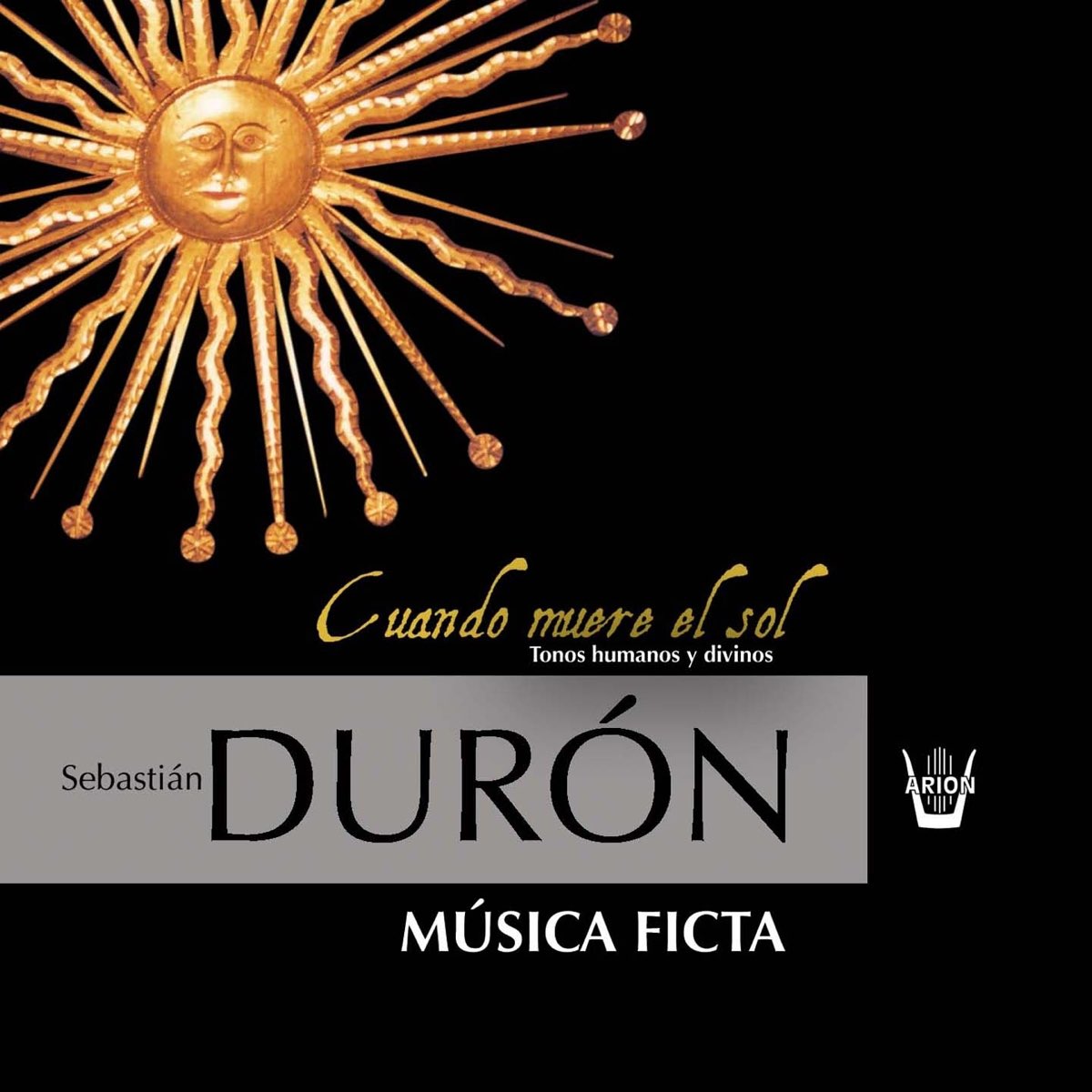 ‎Duron: Cuando Muere el Sol by Musica Ficta, Carlos Serrano, Jairo ...