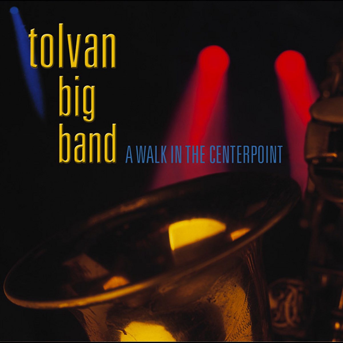 ‎A Walk in the Centerpoint by Tolvan Big Band on Apple Music
