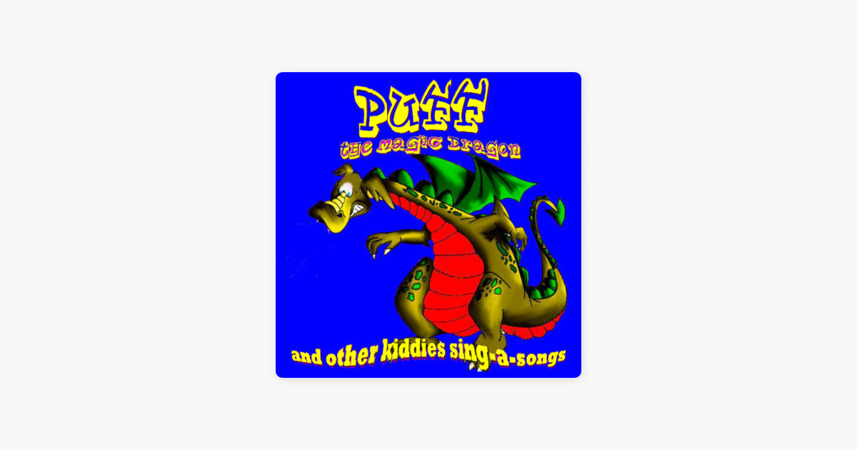 ‎Puff the Magic Dragon Sing-a-Songs by Play Pals on Apple Music