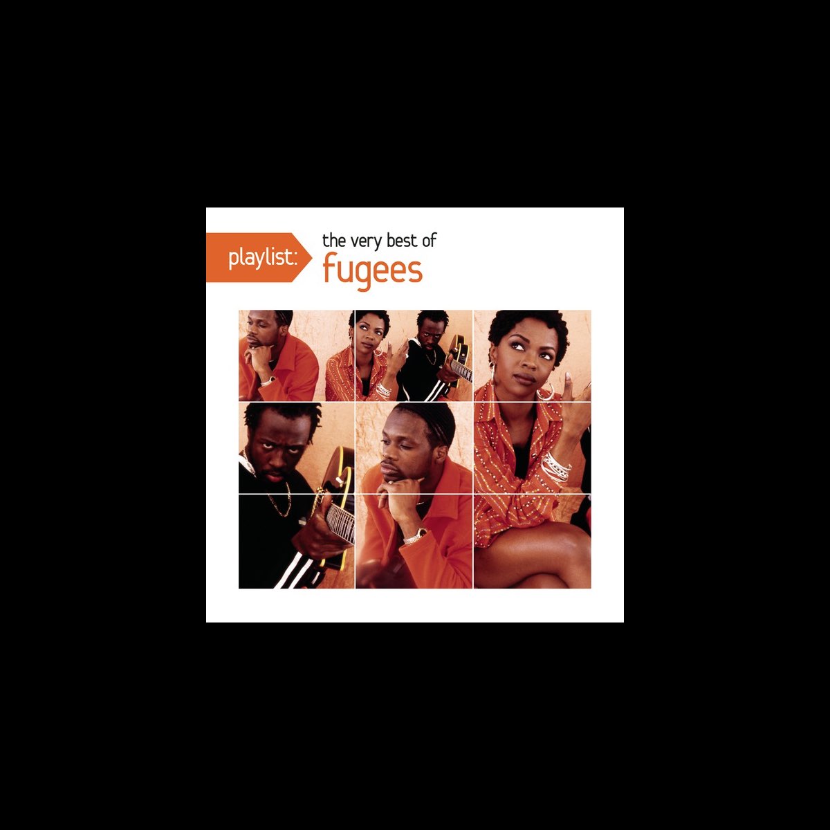 ‎Playlist: The Very Best of Fugees by Fugees on iTunes