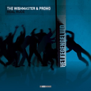 The Wishmaster & Promo - Real Rude [THE THIRD MOVEMENT]