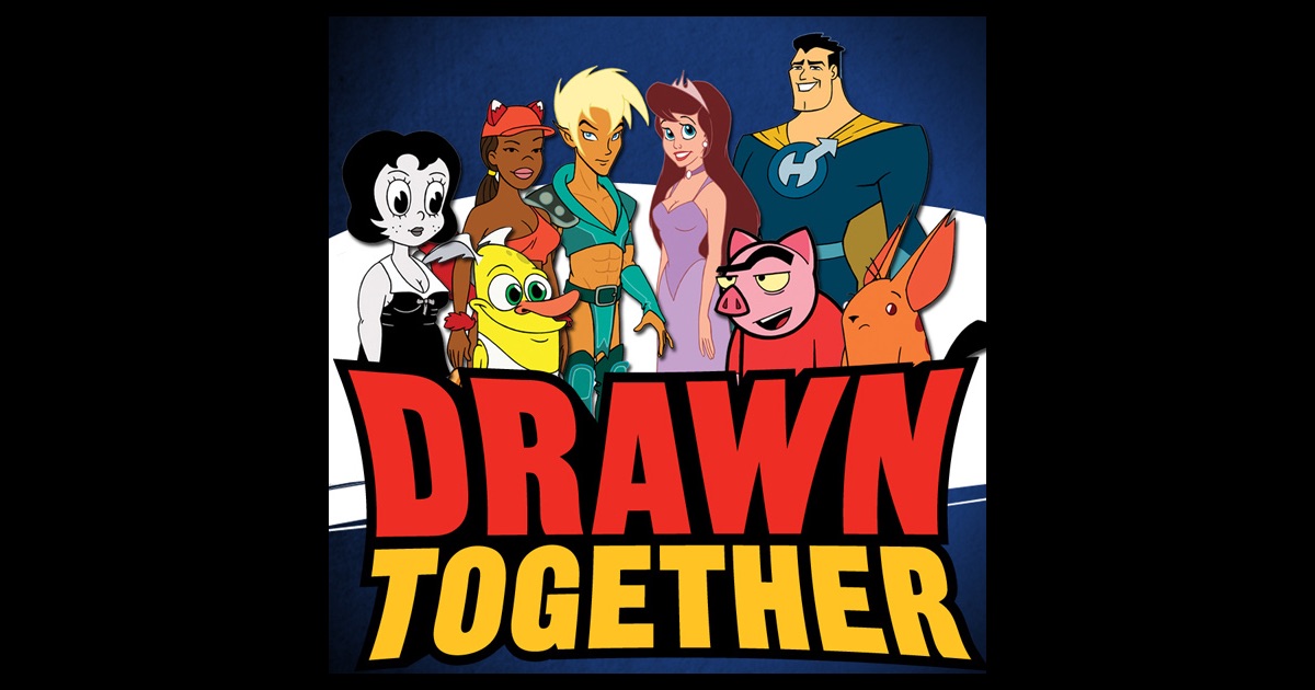 Drawn Together, Season 3 on iTunes