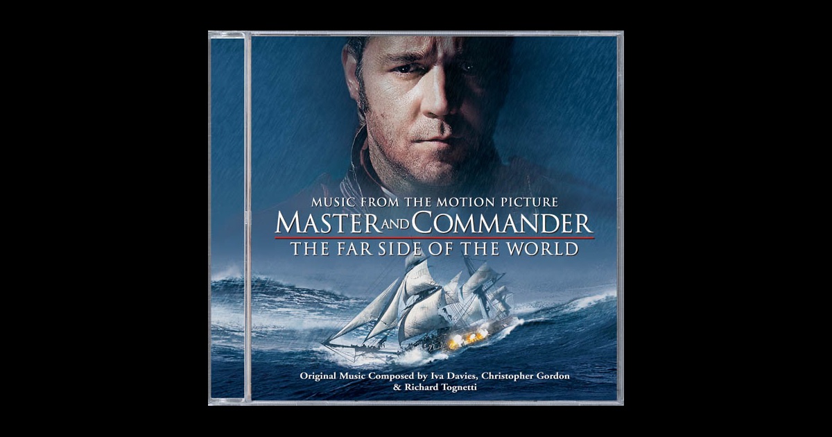Master and Commander - The Far Side of the World (Music from the Motion ...
