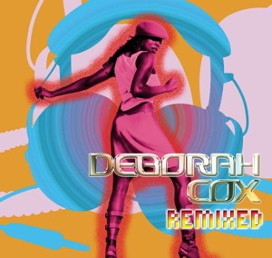 Deborah Cox Nobodys Supposed To Be Here Hex Hector Club Mix [arista]