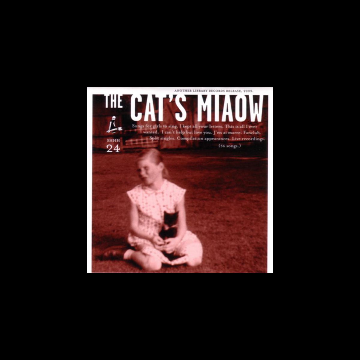  Songs For Girls To Sing By The Cat s Miaow On Apple Music