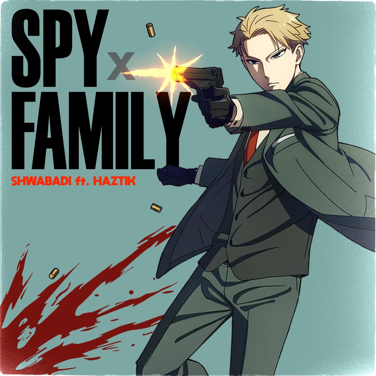 ‎SPY x FAMILY (feat. HazTik) - Single by Shwabadi on Apple Music