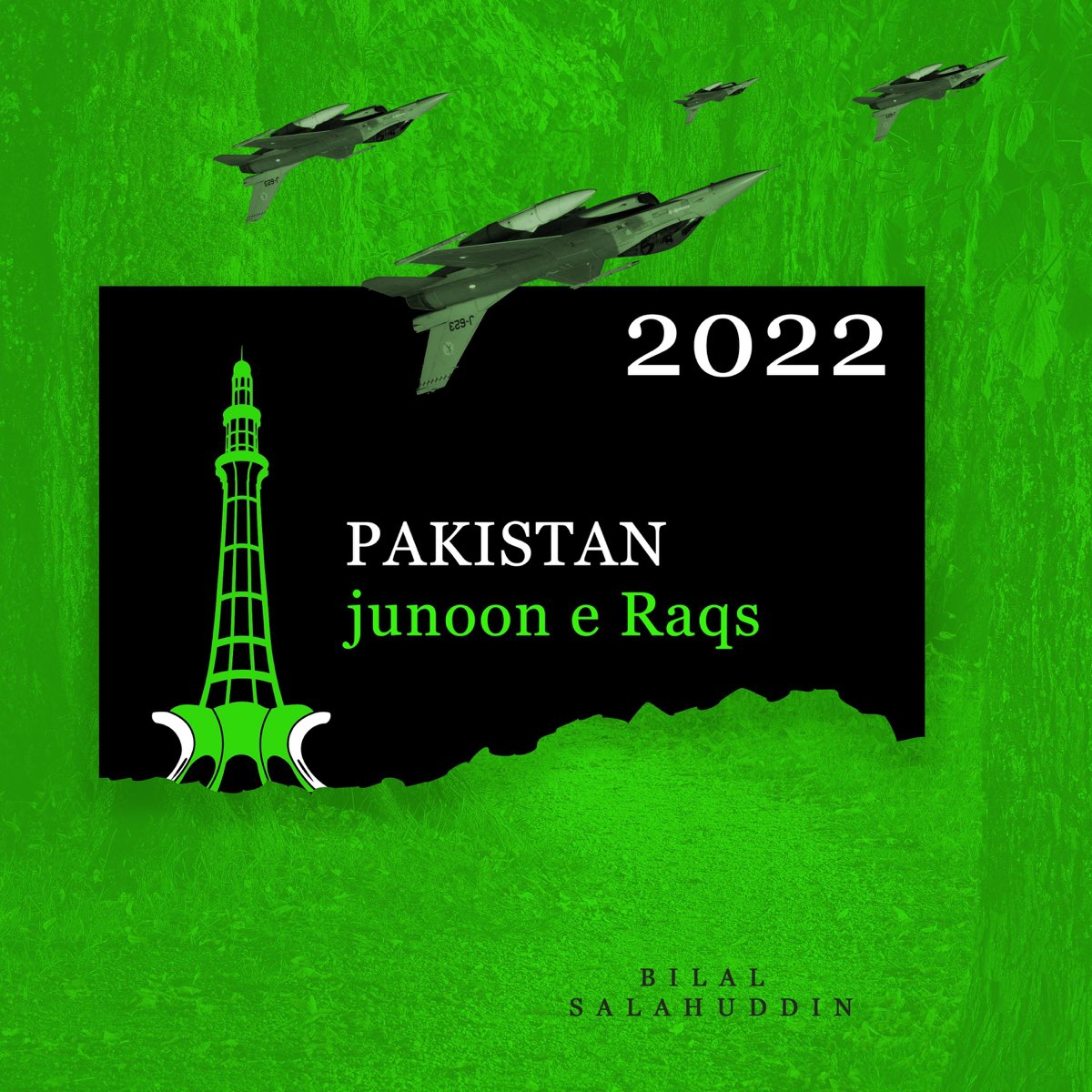 ‎junoon e Raqs Pakistani Qaumi Tarana - Single by Bilal Salahuddin on Apple Music