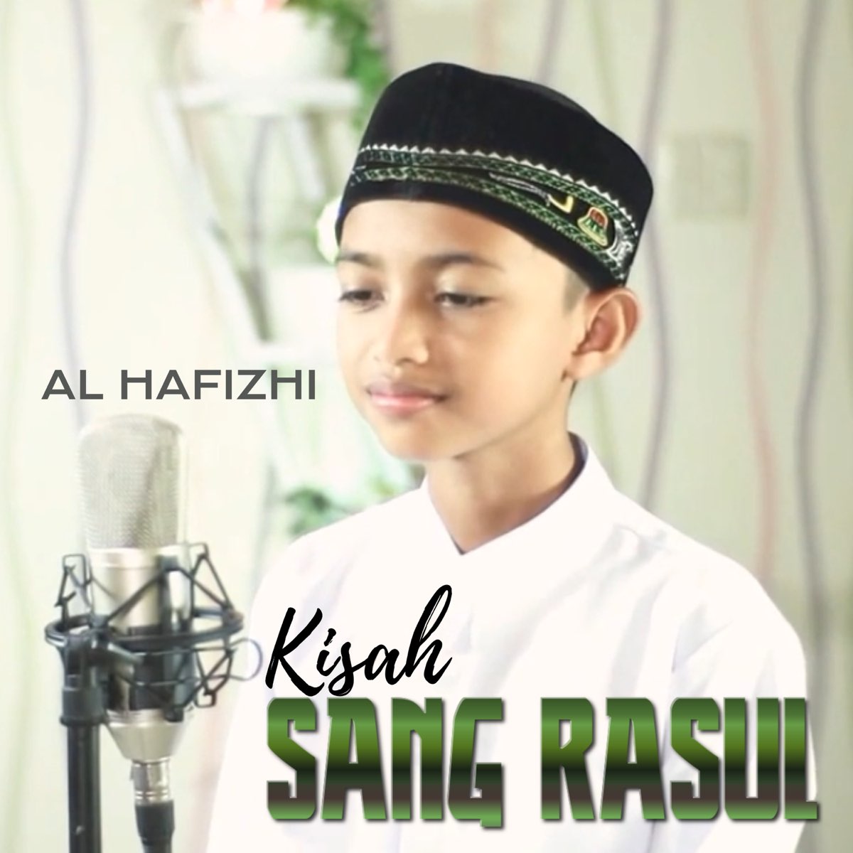 ‎Kisah Sang Rasul - Single by Al Hafizhi on Apple Music