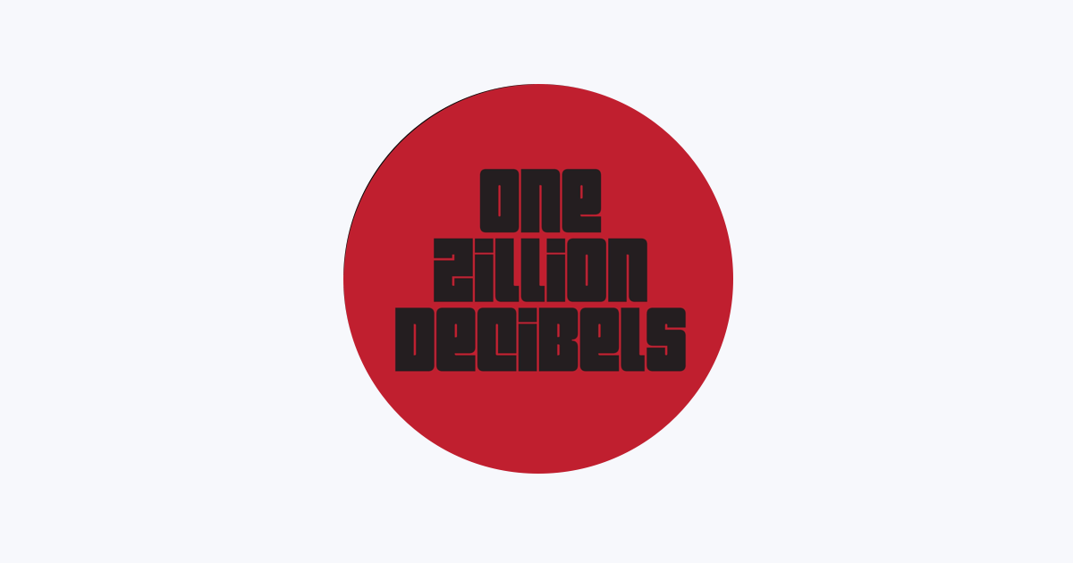 ‎One Zillion Decibels en Apple Music