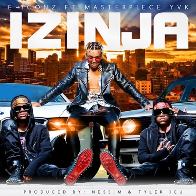 Izinja (feat. Masterpiece YVK) - E-iconz | Shazam