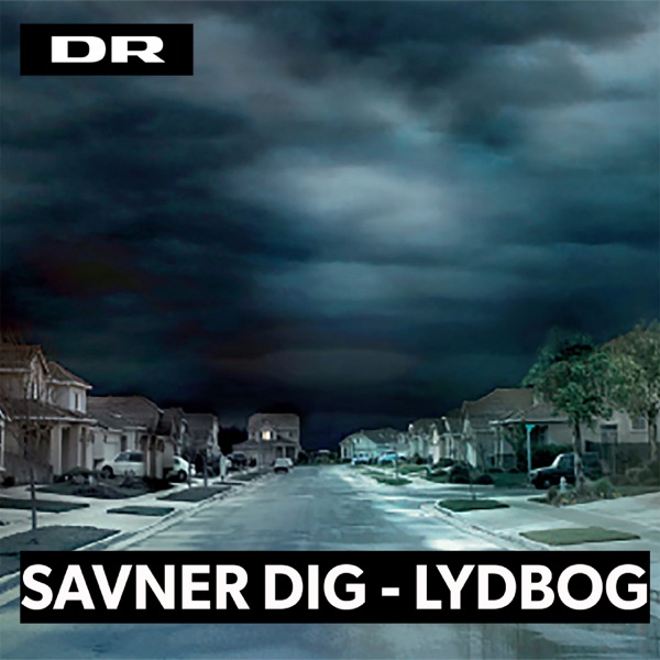 Listen To Savner dig - Lydbog Podcast Online At PodParadise.com