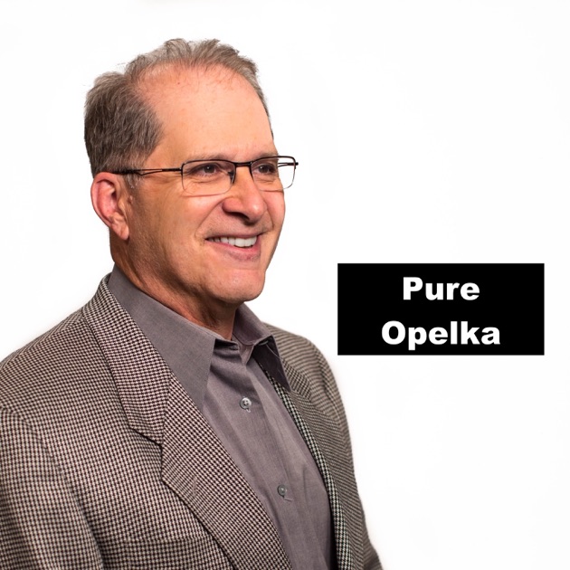Pure Opelka by Mike Opelka on Apple Podcasts