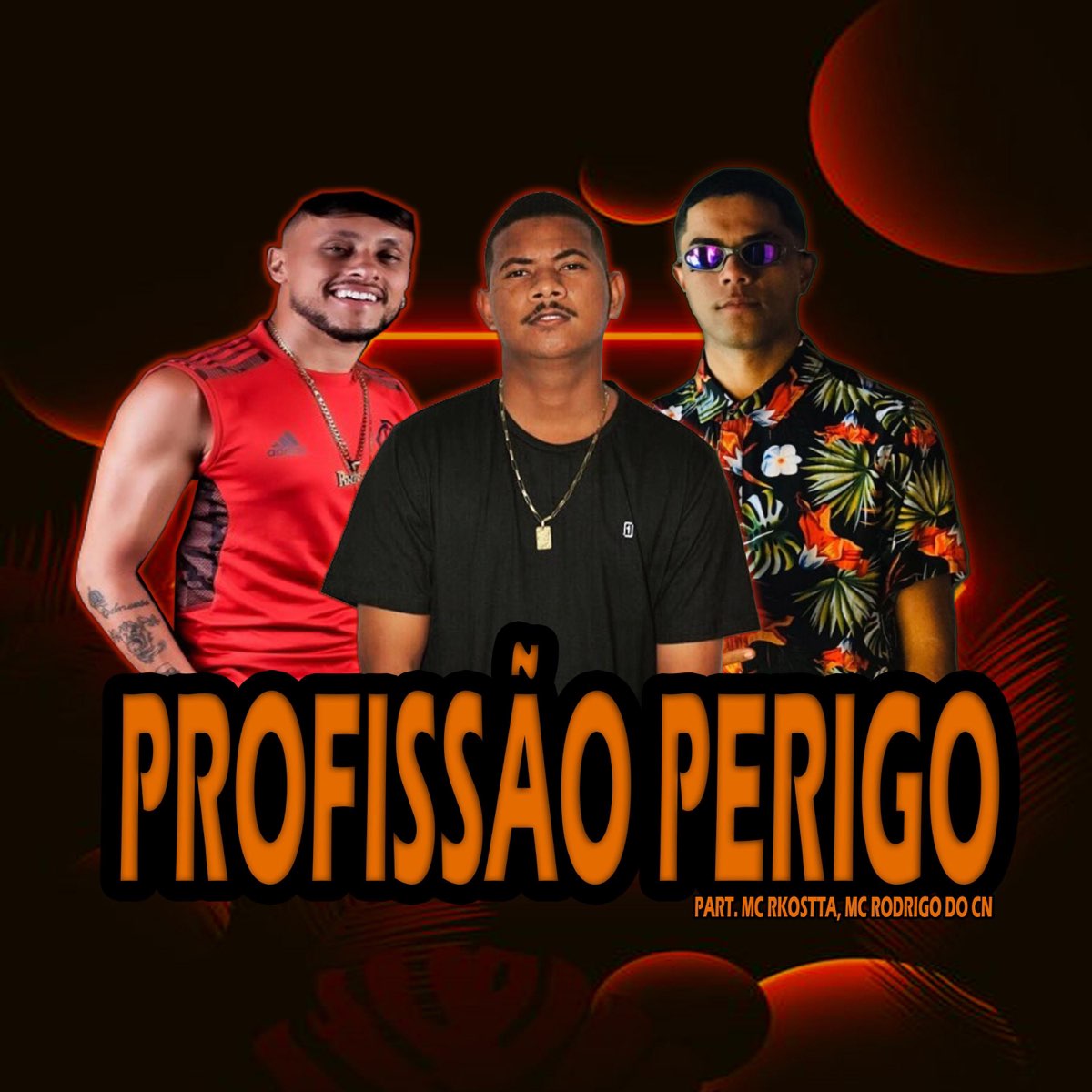 ‎Profissão Perigo (feat. Mc Rkostta & Mc Rodrigo Do Cn) - Single by dj ...